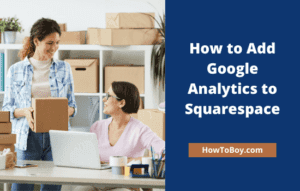 How to Add Google Analytics to Squarespace (Step by Step)